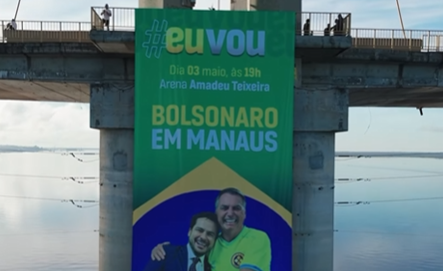 Banner com imagem de Bolsonaro e Alberto Neto na Ponte Rio Negro é ...